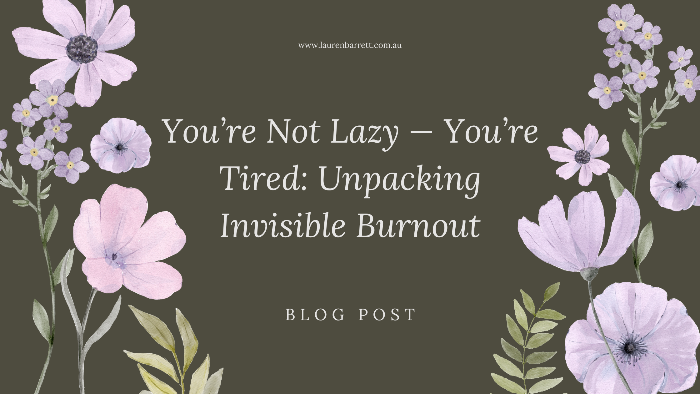 You’re Not Lazy — You’re Tired: Understanding Invisible Burnout in Women